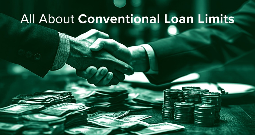 All About Conventional Loan Limits - Bond Street Loans